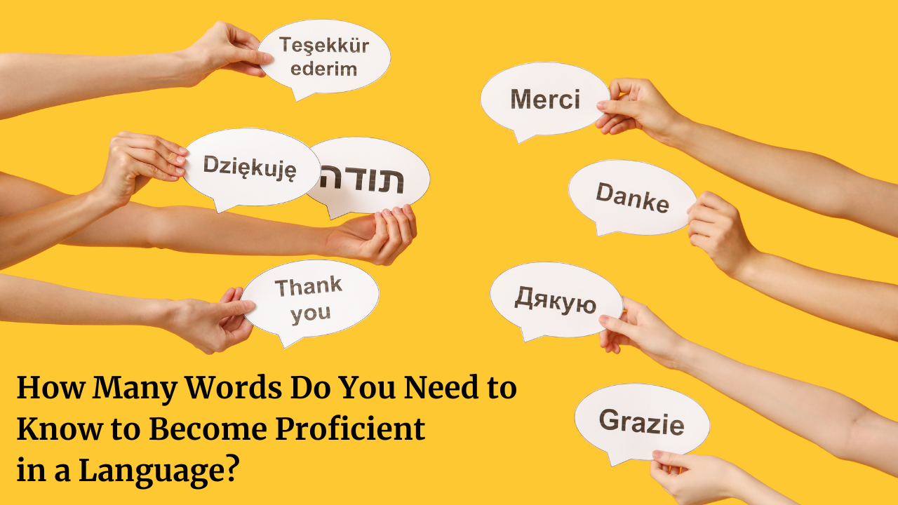 How Many Words Do You Need to Know to Become Proficient in a Language ...